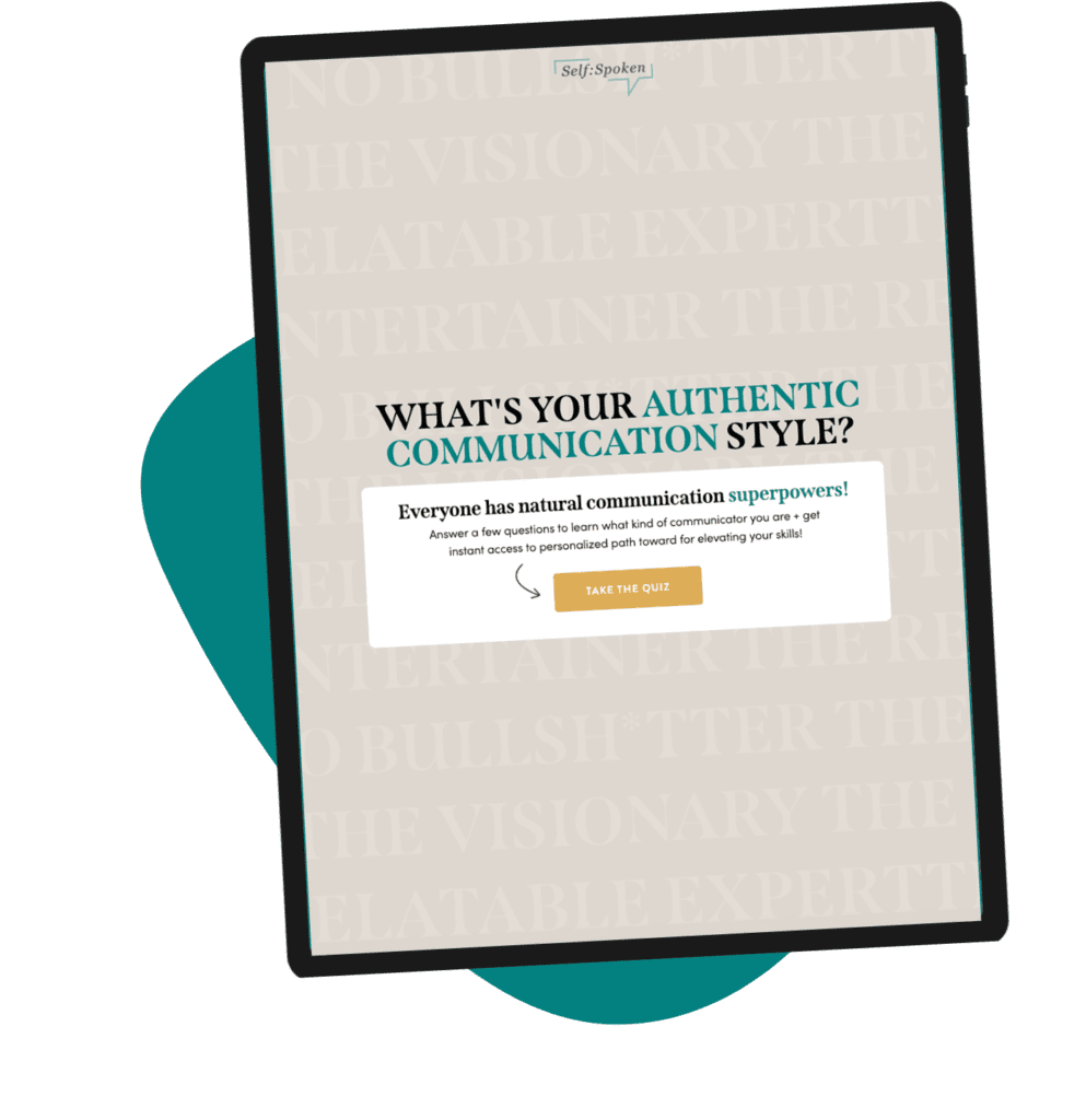 How to Leverage Your Authentic Communication Style - SelfSpoken